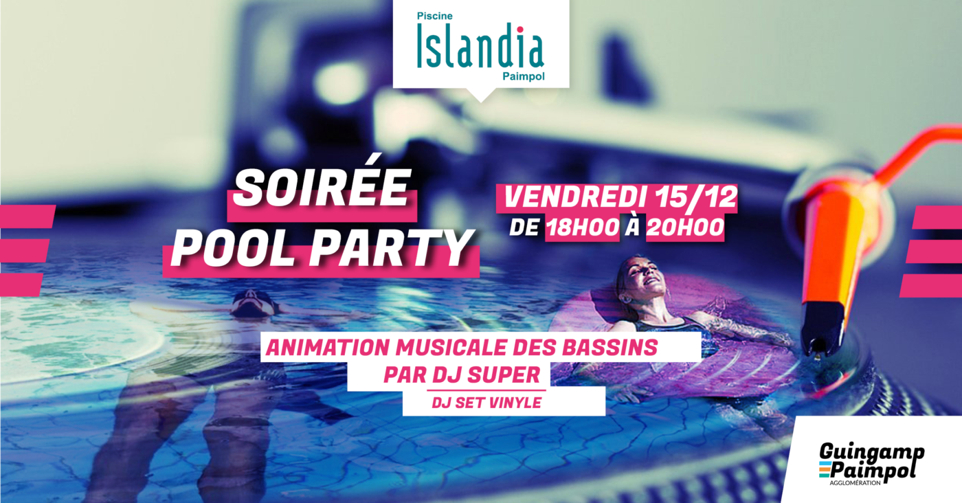 Soirée Pool Party - DJ set - Guingamp-Paimpol Agglomération